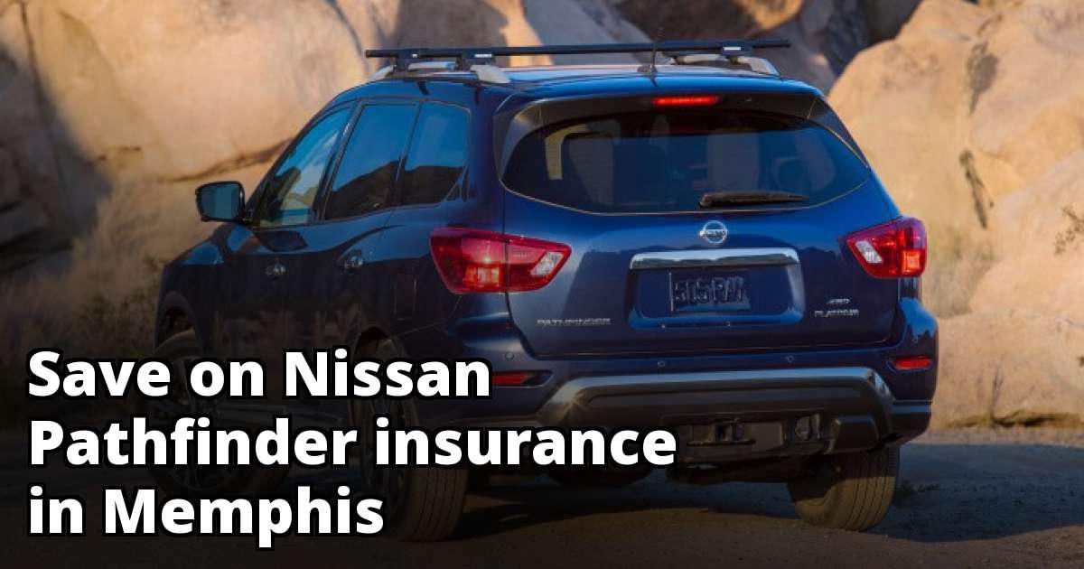 Nissan Pathfinder Insurance Rates in Memphis, TN